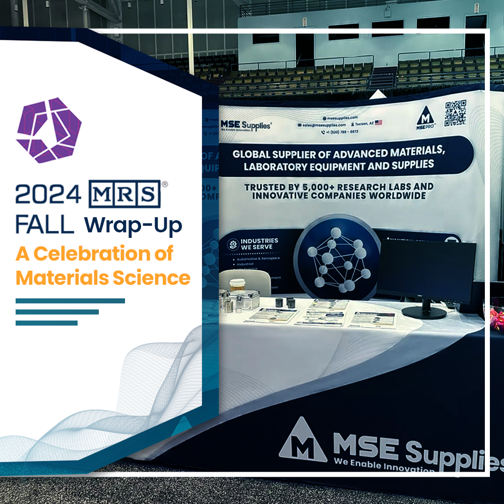 MRS Fall 2024 Wrap-Up: A Celebration of Materials Science – MSE Supplies