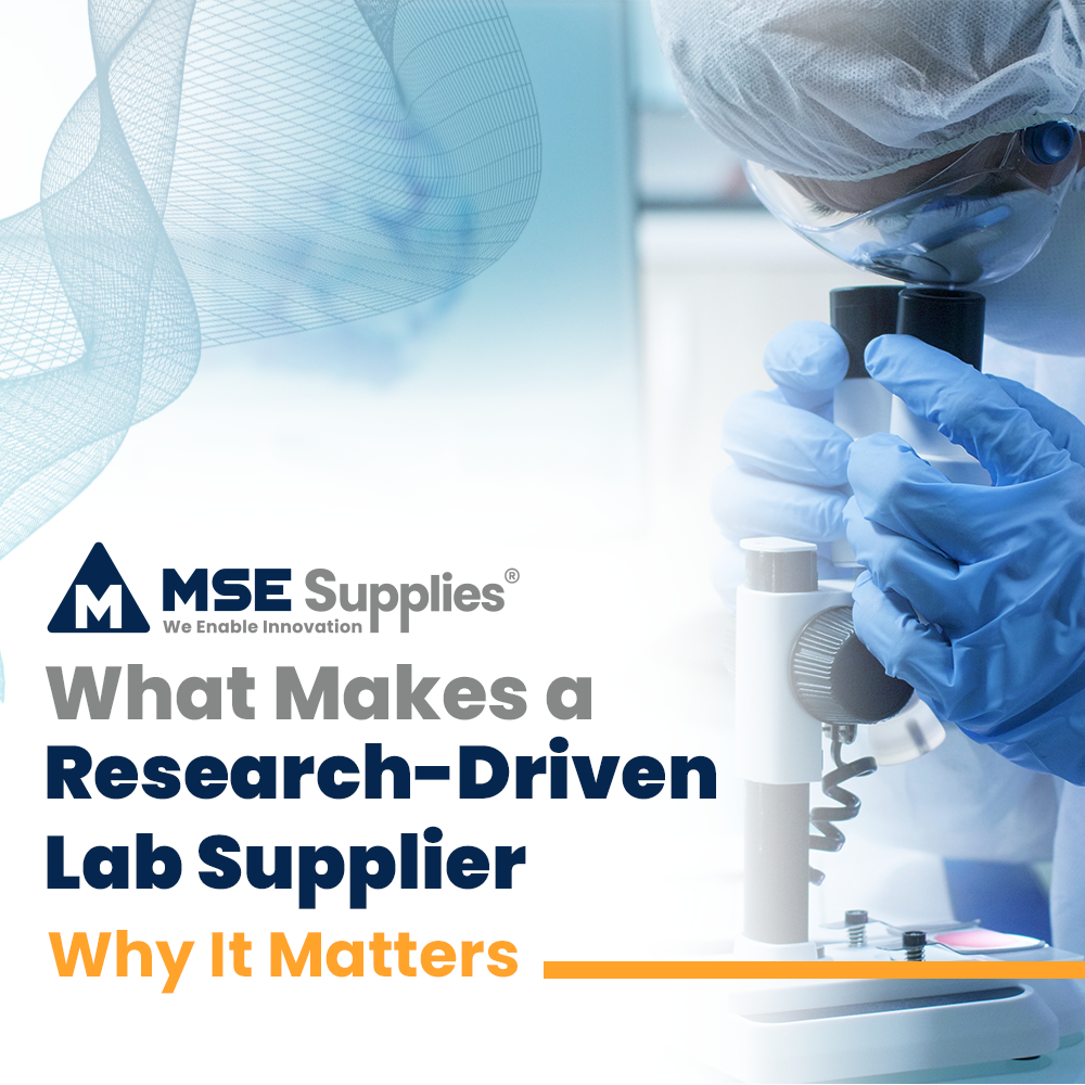 What Makes a Research-Driven Lab Supplier (and Why It Matters) – MSE ...